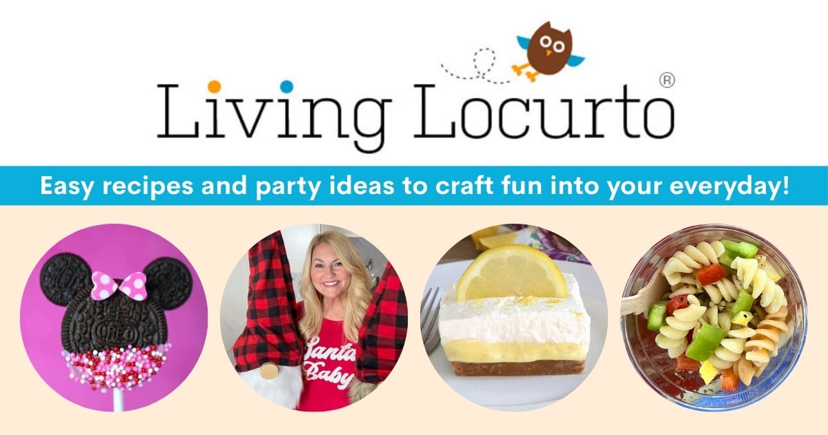 Recipe – Living Locurto – Easy Recipes & Fun Party Ideas