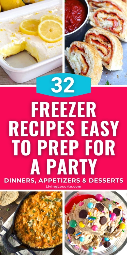 32 Freezer Recipes Easy to Prep for a Party - Living Locurto - Cute ...